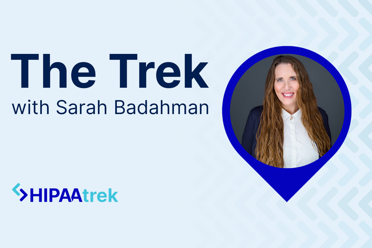 The Trek: A HIPAA Compliance Newsletter from HIPAAtrek